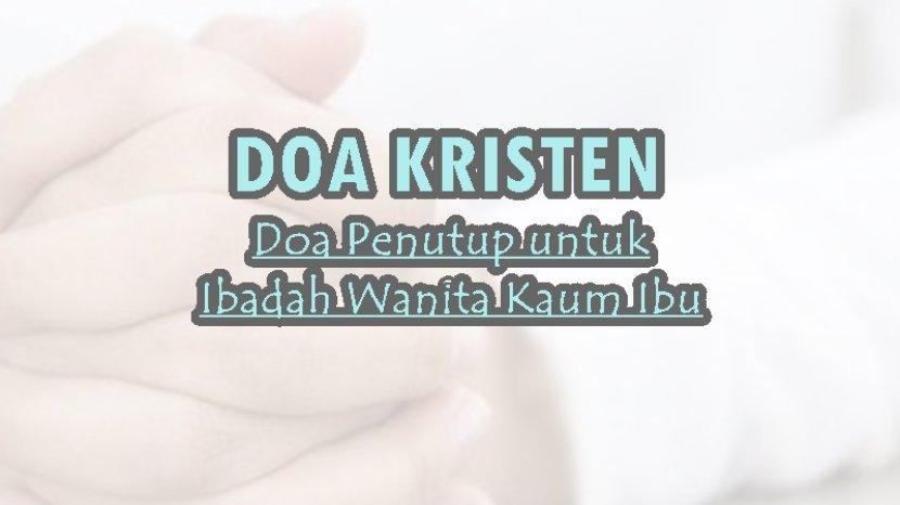 Contoh Doa Penutup dalam Ibadah Kristen - Tribunmanado.co.id