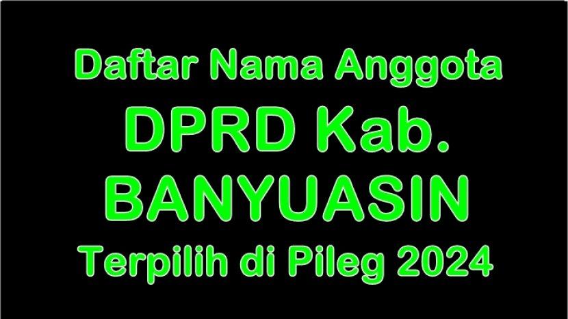Daftar Nama-nama Anggota DPRD Kabupaten Musi Rawas Terpilih di Pileg 2024 - Halaman all ...