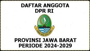 Daftar Nama-nama Anggota DPRD Provinsi Jawa Barat yang Terpilih Pileg 2024 - Tribunmanado.co.id