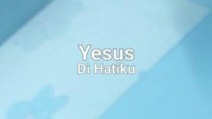 Lirik Saya Mau Ikut Yesus - Kidung Jemaat 375 - Lagu Rohani Kristen ...