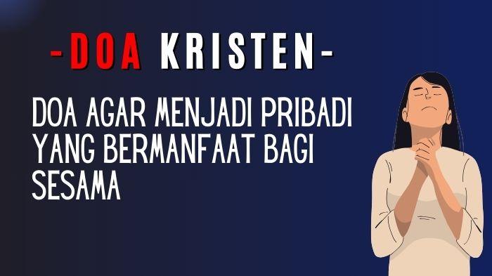 Doa Kristen: Doa Agar Menjadi Pribadi yang Bermanfaat Bagi Sesama ...