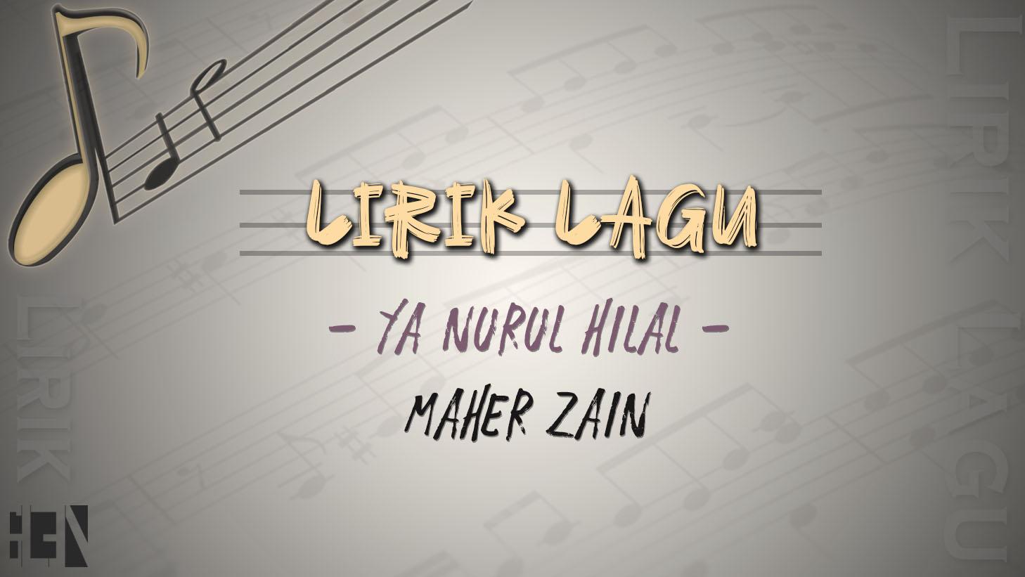 Lirik Lagu Ya Nurul Hilal - Maher Zain - Chord Religi 'Ramadan ...