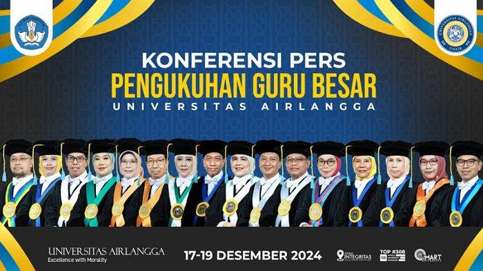 Daftar 16 Guru Besar Unair yang Baru Dikukuhkan Jelang Tutup Tahun 2024 - Tribunmataraman.com