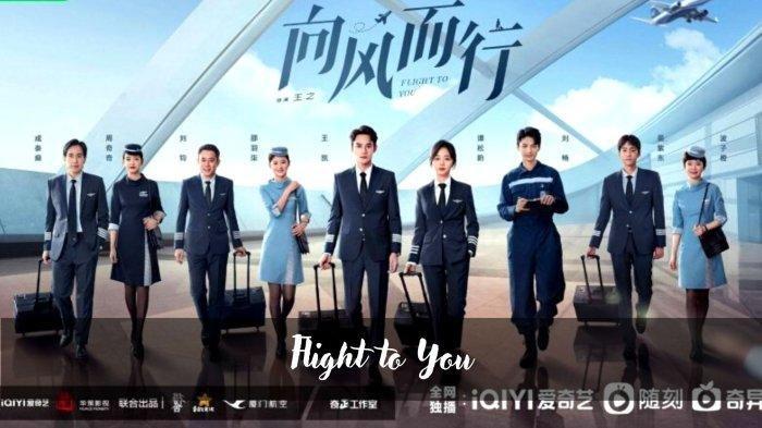 Sinopsis dan Live Streaming Drama China Flight To You Tayang Hari Ini ...