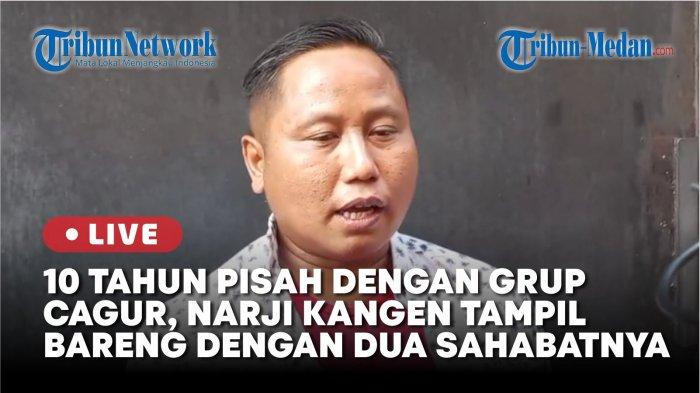 Sejak Berpisah dari Grup Cagur, Narji Kangen Tampil Bareng Bersama ...