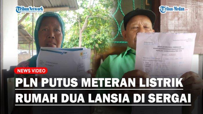 PLN Cabut Meteran Warga Sepihak di Sergai, 2 Rumah yang Dihuni Lansia ...