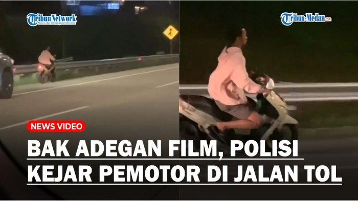 VIRAL Aksi Kejar-kejaran Pemotor dan Polisi di Jalan Tol Bak Adegan Film - Tribun-medan.com