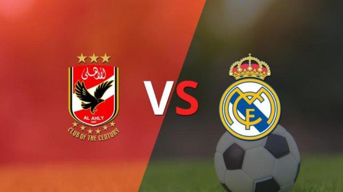 LINK LIVE Streaming AL AHLY vs REAL MADRID - Piala Dunia Antarklub ...
