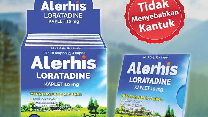 Alerhis Loratadine, Obat Anti Alergi yang Ampuh, Berikut Cara Penggunaan, Manfaat & Dosis ...