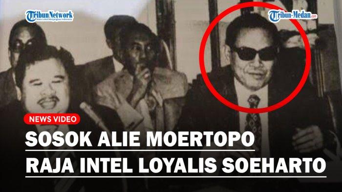 SOSOK ALIE MOERTOPO, Raja Intel Loyalis Soeharto yang Jadi Menteri ...