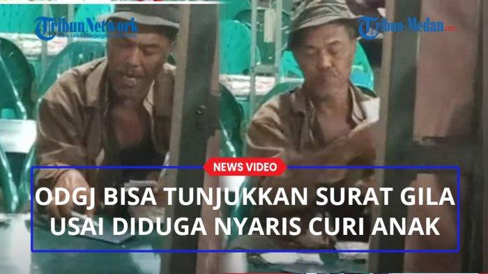 Anehnya ODGJ di Deliserdang Bisa Tunjukkan Surat Gila Saat Nyaris ...