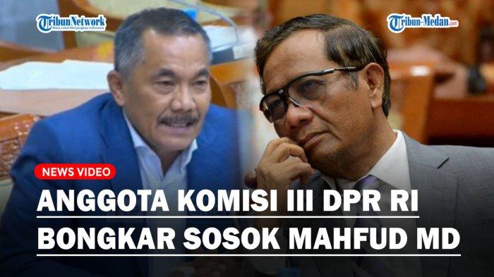 FULL Anggota Komisi III DPR RI Bongkar Sosok Mahfud MD yang Kritis ke ... FULL Anggota Komisi III DPR RI Bongkar Sosok Mahfud MD yang Kritis ke ...