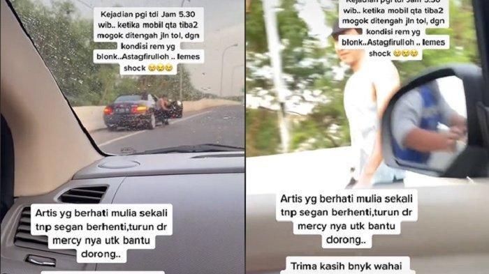 VIRAL Dorong Mobil Mogok, Artis Ini Turun dari Dalam Mercy di Jalan Tol ...