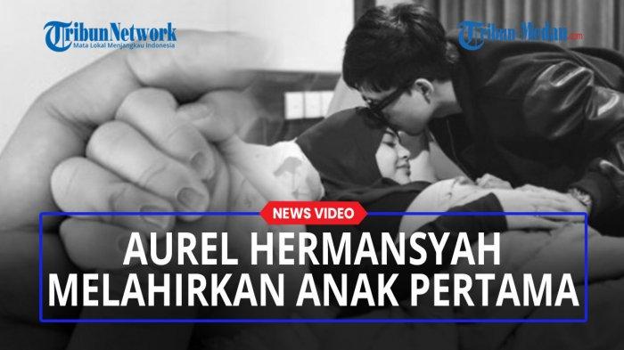 Aurel Hermansyah Melahirkan Anak Pertama di Tanggal Cantik 22-2-2022, Ini Reaksi Atta Halilintar ...