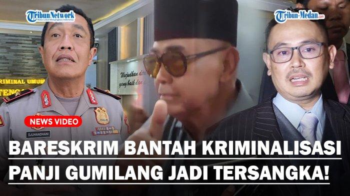 BARESKRIM Polri Tegas ke Kuasa Hukum Panji Gumilang, Bantah Tudingan Kriminalisasi Hingga ...