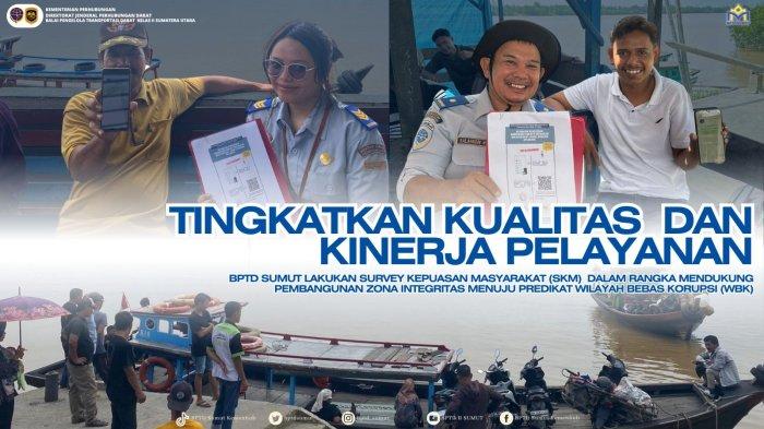 Tingkatkan Pelayanan, BPTD Sumut Lakukan Survei Kepuasan di Pelabuhan ...