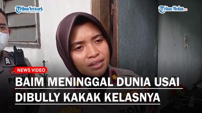 Baim Meninggal Dunia Usai Dibully Kakak Kelasnya, Ini Penjelasan Polisi ...