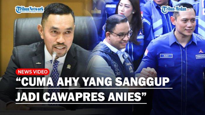 Bantah Tudingan Sahroni Soal Paksa AHY Jadi Cawapres Anies, Demokrat: Cuma AHY yang sanggup ...