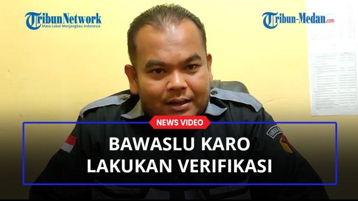 Bawaslu Karo Lakukan Pengawasan Verifikasi Administrasi,Abraham: Parpol Agar Memahami Semua ...