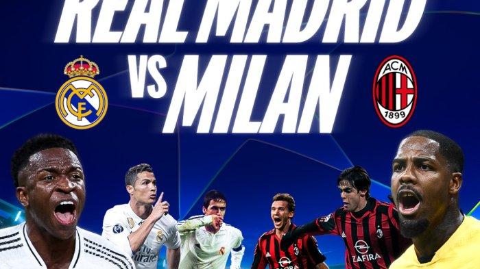 SIARAN Langsung Real Madrid VS AC Milan Jam 03.00, Akses Live Streaming ...