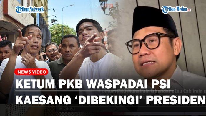 MENOHOK Cak Imin Waspadai Kaesang jadi Ketum PSI Karena Dibelakangnya Ada Presiden! - Tribun ...