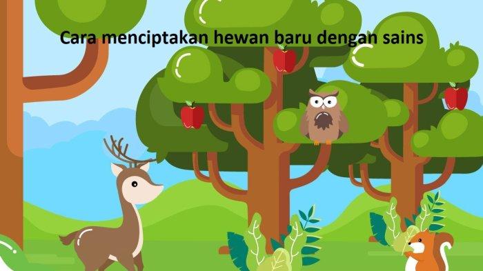 Spesiasi : Cara Menciptakan Hewan Baru dengan Sains, Materi Belajar ...