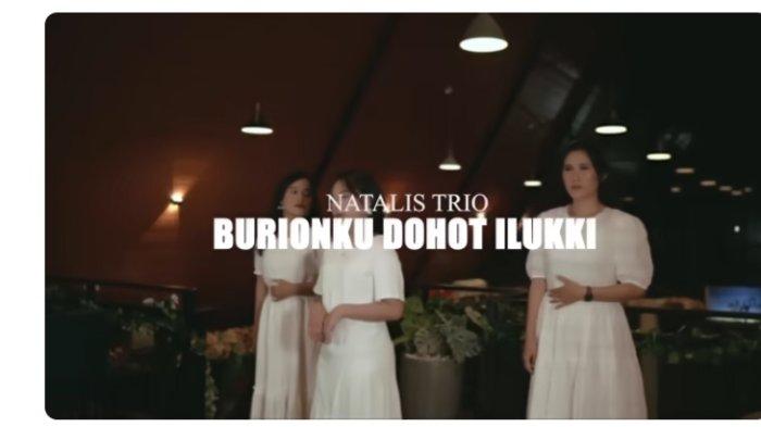 Chord dan Lirik Lagu Batak Burionku Dohot Ilukki yang Dipopulerkan oleh Natalis Trio - Tribun ...