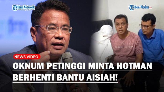 Curhat Hotman Paris Jadi Kuasa Hukum Keluarga Aisiah, Banyak Petinggi ...