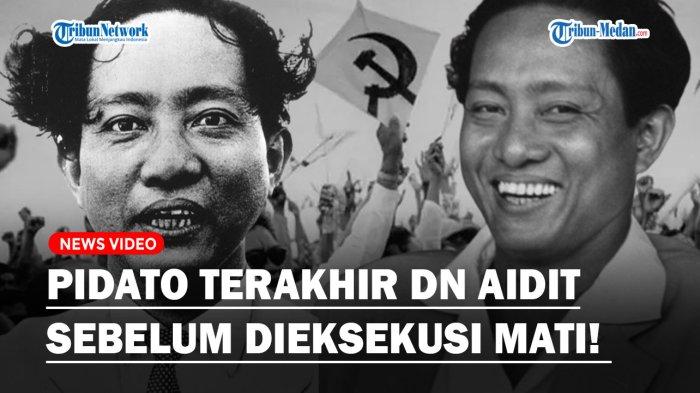 PIDATO TERAKHIR DN Aidit Sebelum Dieksekusi Mati di Sumur Tua Markas ...