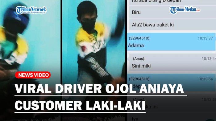 VIRAL!, Driver Ojol Aniaya Customer Laki-laki, Emosi Dipesan untuk ...