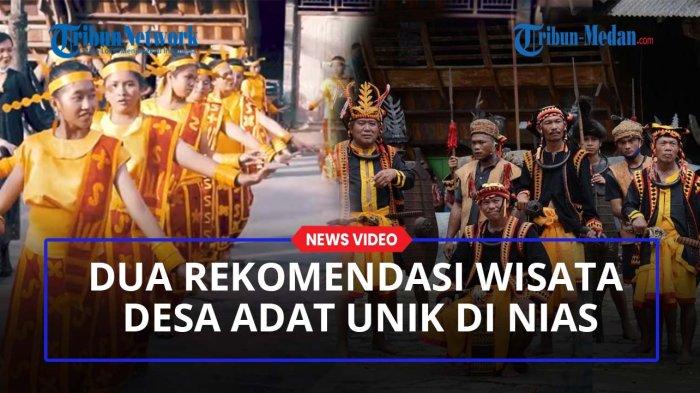 Dua Rekomendasi Wisata Desa Adat Unik di Nias, Digaungkan Jadi Warisan ...