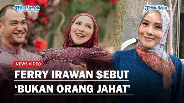 ELMA THEANA Bongkar Curhatan Ferry Irawan saat Terjerat Kasus KDRT Venna Melinda - Tribun-medan.com