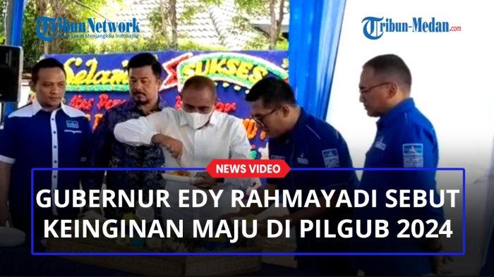 Hadiri Peresmian Kantor DPD Demokrat, Gubernur Edy Rahmayadi Sebut Keinginan Maju di Pilgub 2024 ...