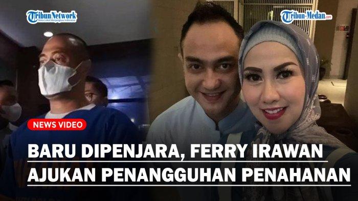 Baru Dua Hari Dipenjara, Ferry Irawan Langsung Ajukan Penangguhan Penahanan, Ungkit Riwayat ...