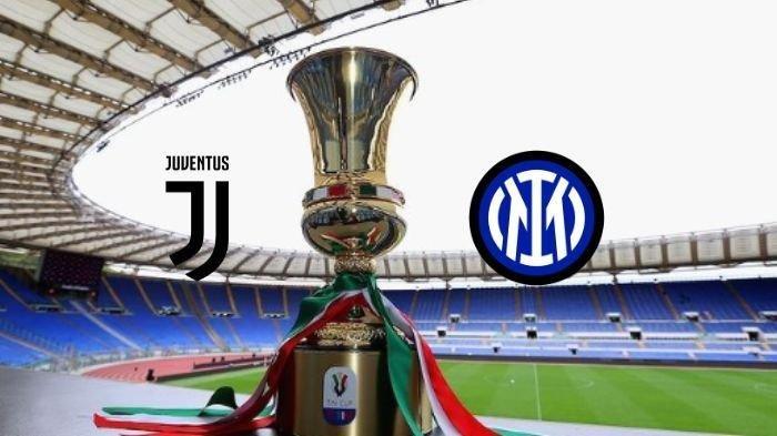 LINK Nonton Live Streaming Gratis Juventus vs Inter Milan Final Coppa Italia Jam 02.00 WIB ...
