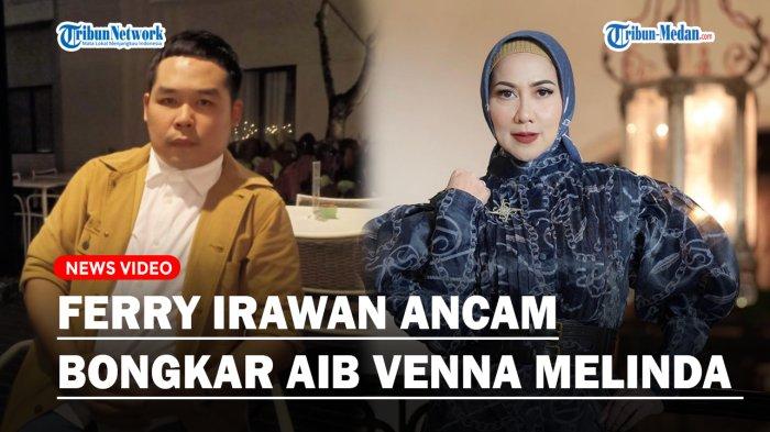 GEGER Ferry Irawan Ancam Bongkar Rahasia Venna Melinda Gegara Terus Disudutkan - Tribun-medan.com
