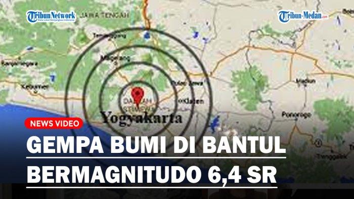Gempa Bantul Jogja 6,4 pada SR Renggut 1 Nyawa, Berikut Daftar Lengkap Korban Luka dan Meninggal ...