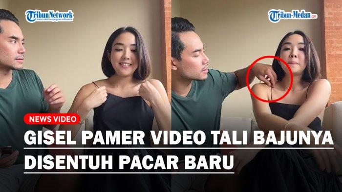 Gisel Pamer Video Tali Bajunya Disentuh Pacar Baru, Rino Soedarjo Tuai Pujian - Tribun-medan.com