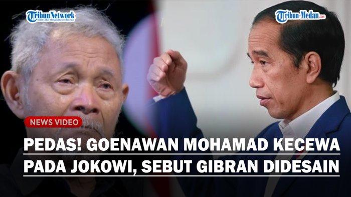 PEDAS! Goenawan Mohamad Kecewa pada Jokowi, Sebut Gibran Didesain Demi ...