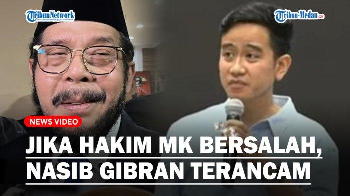 Jika Hakim MK Dinyatakan Bersalah, Maka Nasib Gibran Terancam Gagal ...