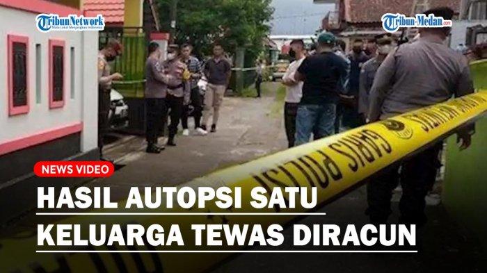 Berita Topik Hasil Autopsi Satu Keluarga Tewas Terbaru Hari Ini - Tribun-medan.com