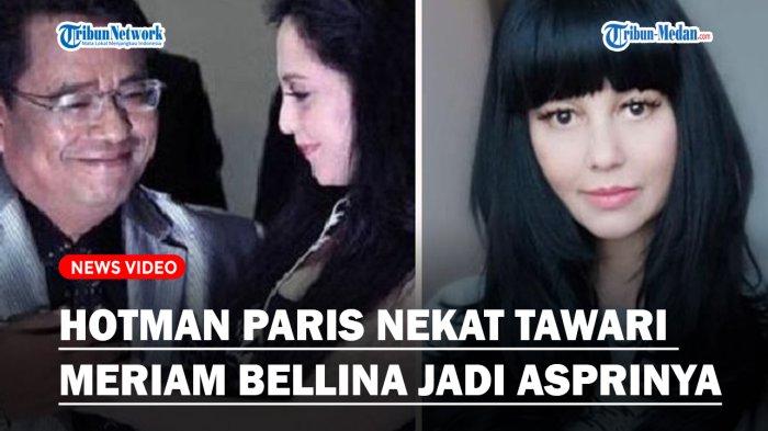 Hotman Paris Nekat Tawari Meriam Bellina Jadi Asprinya, Janjikan ...