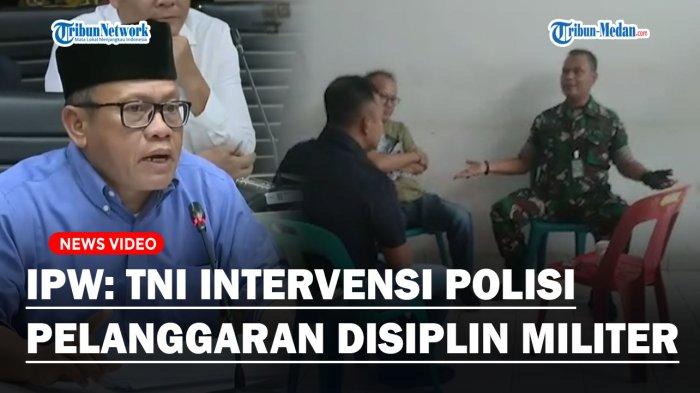 TEGAS! IPW Menilai Pasukan TNI Kepung Mapolrestabes sebagai Intervensi ...