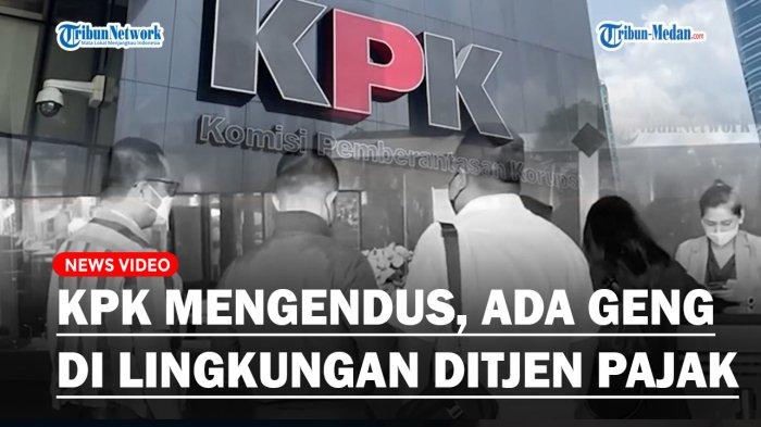 KPK Mengendus Ada Geng, Kasus Kekayaan Tak Wajar Rafael akan Menyeret ... KPK Mengendus Ada Geng, Kasus Kekayaan Tak Wajar Rafael akan Menyeret ...
