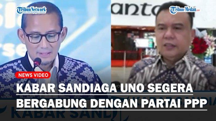 Kabar Sandiaga Uno Segera Bergabung dengan Partai PPP, Begini Tanggapan Ketua Harian DPP ...