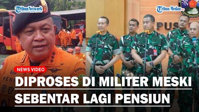 Jika Terbukti Terima Suap, Kabasarnas RI Henri Alfiandi Tetap Diproses ...