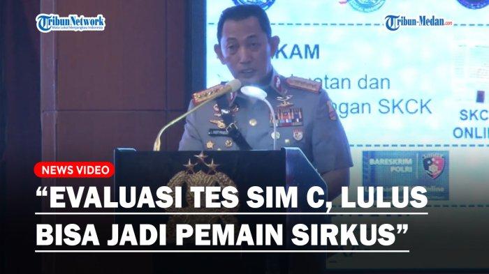 FULL Kapolri Minta Kakorlantas Evaluasi Tes SIM C: Lulus Bisa Jadi ...