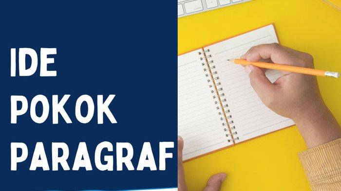 Karakteristik Ide Pokok dan Manfaat Ide Pokok - Tribun-medan.com