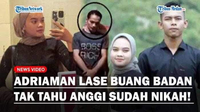 Adriaman Lase Buang Badan, Ngaku Tak Tahu Anggi Sudah Menikah, Tapi Terima Cincin Kawin Istri ...