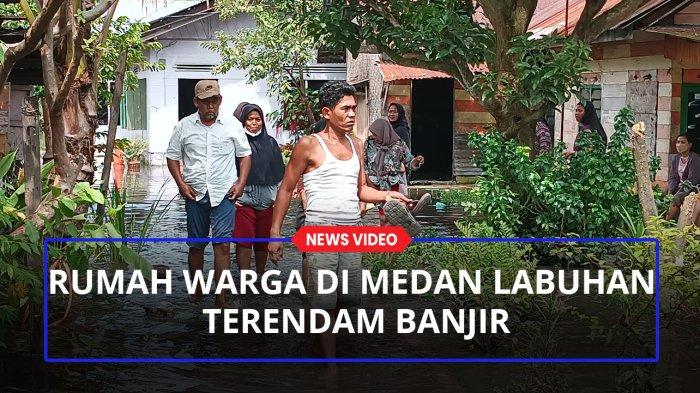 Kelurahan Besar Medan Labuhan Tergenang Banjir Akibat Drainase ...